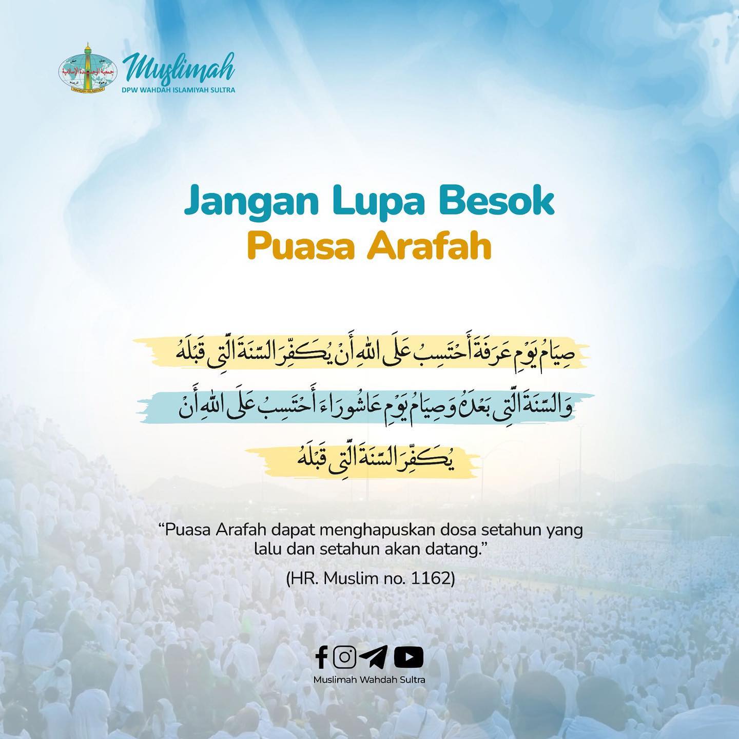 Tiga Amalan Utama Pada Hari Arafah (9 Zulhijjah) | Wahdah Islamiyah Sultra